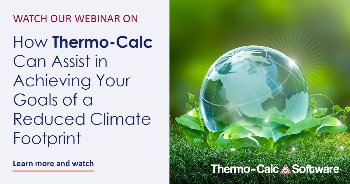 Webinar - How Thermo-Calc Can Help You Reduce Your Climate Footprint